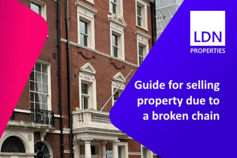 Selling Property Due To Broken Chain | LDN Properties